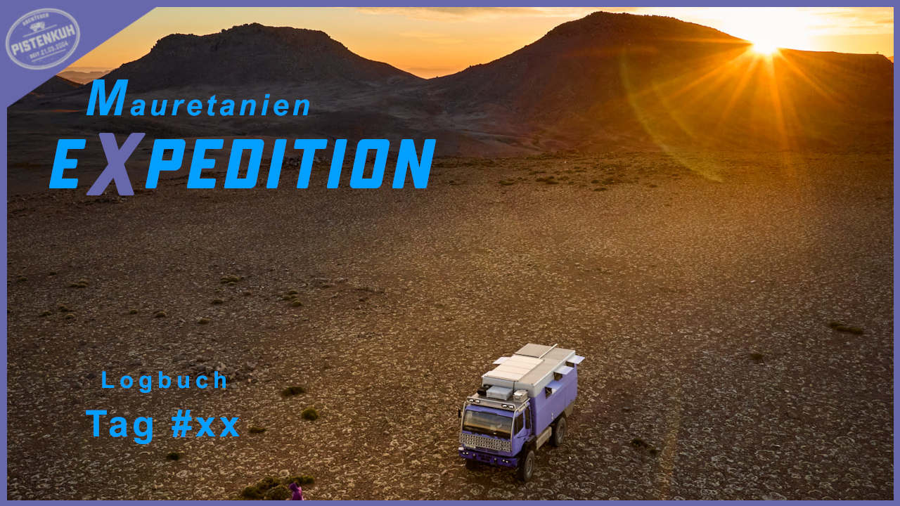 Mauretanien Expedition Logbuch (Entwurf) - Pistenkuh
